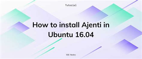 How To Install Ajenti Cpanel Alternative In Ubuntu 1604 Ssd Nodes