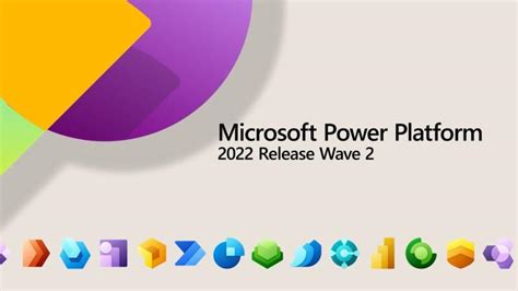 Adrea Simmons On Linkedin Microsoft Power Platform 2022 Release Wave 2 Release Highlights