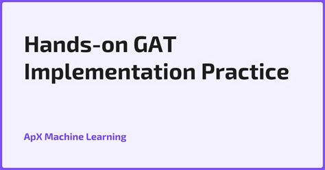 Hands On Gat Implementation Practice
