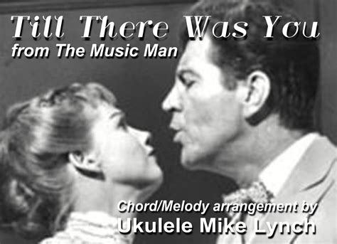 Till There Was You” By Meredith Willson From The Broadway