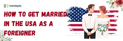 How To Get Married In The Usa As A Foreigner