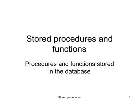 Ppt Stored Procedures And Functions Powerpoint Presentation Free Download Id749493