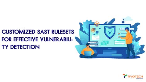 Customized Sast Rulesets For Effective Vulnerability Detection
