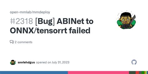 Bug Abinet To Onnxtensorrt Failed · Issue 2318 · Open Mmlab