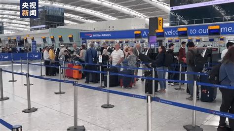 英国希思罗机场部分工作人员开始新一轮罢工生活成本旅客