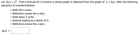 Let Fx X2 Find Formula For A Function G Whose Graph Is Obtained From