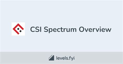 Csi Spectrum Careers Levelsfyi