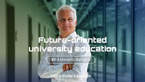 Future Oriented University Education H Farm College