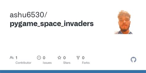 Ashutosh Singh On Linkedin Github Ashu6530pygamespaceinvaders