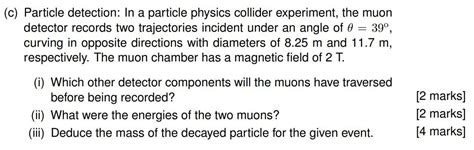 Solved C Particle Detection In A Particle Physics Chegg Com
