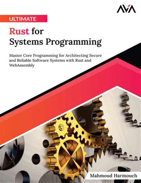🔥 Скачать бесплатно Ultimate Rust For Systems Programming Master Core Programming For