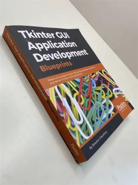 Tkinter Gui Application Development Blueprints Master Gui Programming