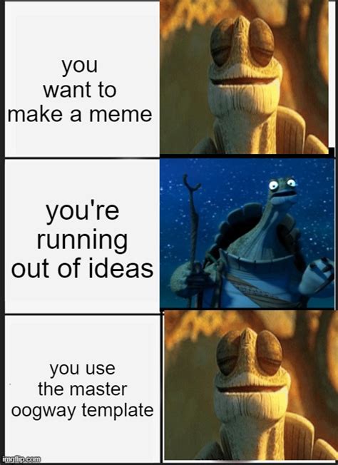 Master Oogway Memes Master Oogway Memes And S Imgflip
