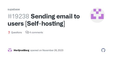 Sending Email To Users Self Hosting · Supabase · Discussion 19238 · Github