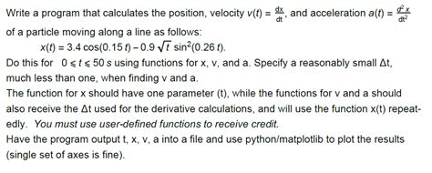 Solved Write A Program That Calculates The Position