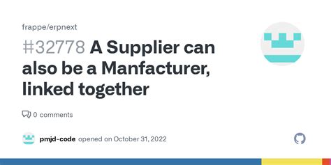 A Supplier Can Also Be A Manfacturer Linked Together · Issue 32778 · Frappe Erpnext · Github