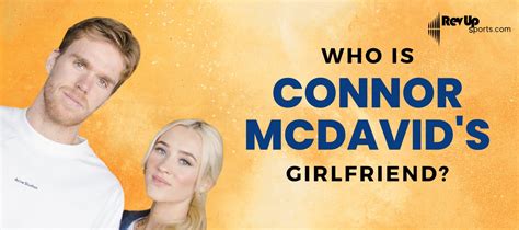 Does Connor Mcdavid Have A Girlfriend Revup Sports
