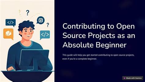 Contributing To Open Source Projects As An Absolute Beginnerpdf