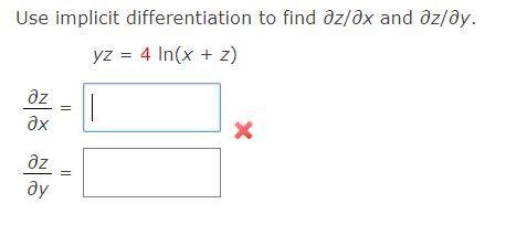 Solved Use implicit differentiation to find дz дx and дz ду Chegg