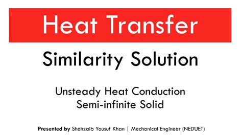 Transient Heat Conduction Part 2 Similarity Solutions In Semi