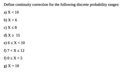 Solved Define Continuity Correction For The Following