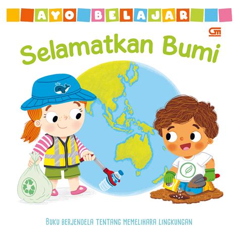 ayo belajar berbuat baik gramedia pustaka utama