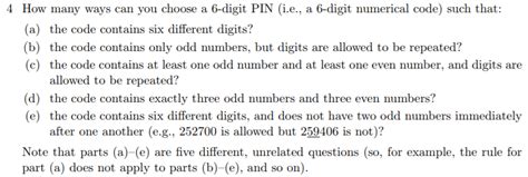 Solved 4 How Many Ways Can You Choose A 6 Digit PIN I E A Chegg Com