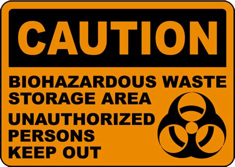 Caution Biohazardous Waste Storage Area Sign Get 10 Off Now
