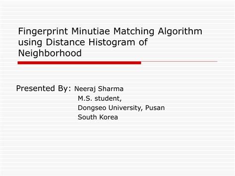 ppt novel fingerprint minutiae matching algorithm powerpoint