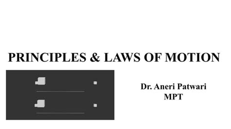 Principles And Laws Of Motion With Its Types And Examples Pptx