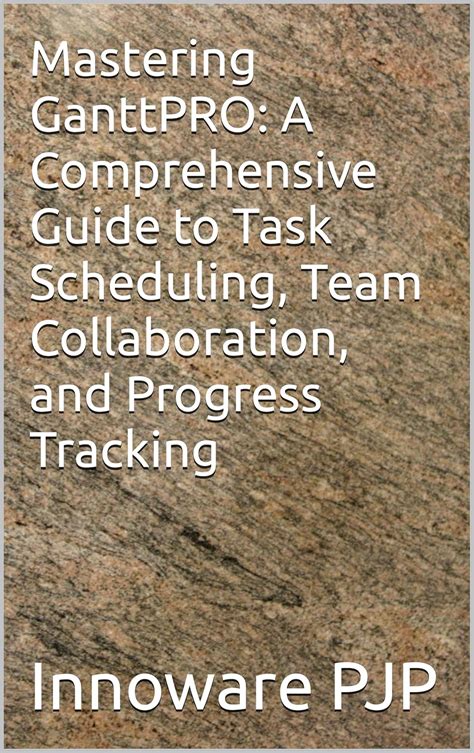 Mastering Ganttpro A Comprehensive Guide To Task Scheduling Team
