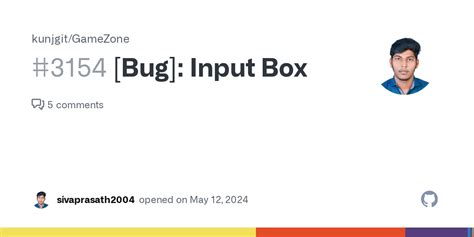 Bug Input Box Issue 3154 Kunjgit GameZone GitHub