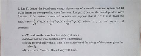 Solved Let En Denote The Bound State Energy Eigenvalues Of A