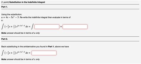 Solved 1 Point Substitution In The Indefinite Integral
