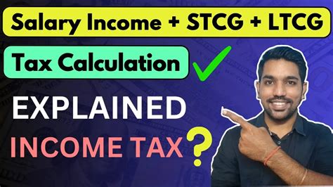 Salary Income Stcg Ltcg Tax Calculation Video Fincalc Blog