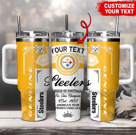 Pittsburgh Steelers Nfl Kings Of Football Custom Stanley Cup 40 Oz 30