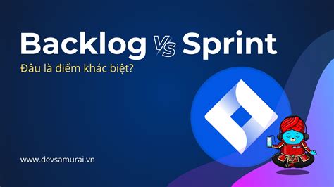 Điểm Khác Biệt Giữa Backlog Và Sprint Planning Trong Jira Software
