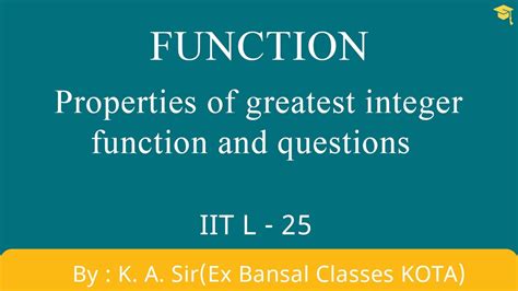 Function L25 Properties Of Greatest Integer Function And Problems Iit Jee Ncert11th 12th