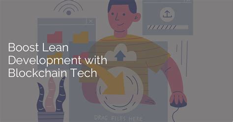 boost lean development with blockchain tech