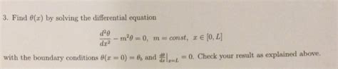 Solved Find Theta X By Solving The Differential Equation Chegg Com