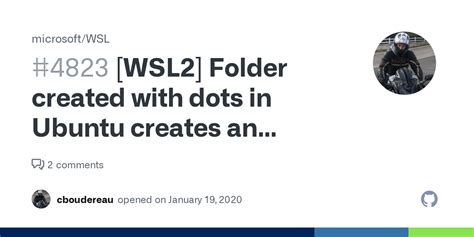 Wsl2 Folder Created With Dots In Ubuntu Creates An Unhealthy Windows