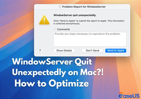 Windowserver Quit Unexpectedly Warning How To Optimize