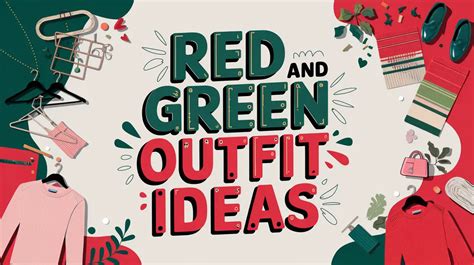 Red And Green Outfit Ideas 15 Ways To Slay The Color Combo Without