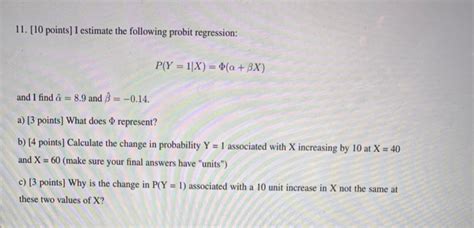Solved 11 [10 Points I Estimate The Following Probit