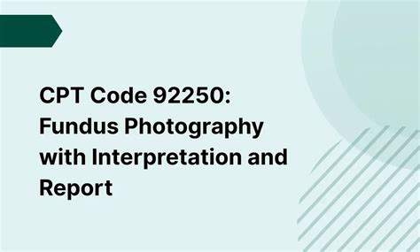 Cpt Code 92250 Fundus Photography With Interpretation And Report