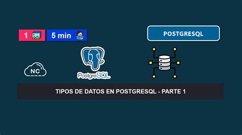 Tipos De Datos En Postgresql Parte 1