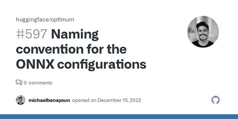 Naming Convention For The Onnx Configurations · Issue 597