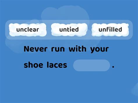 The Prefix Un Complete The Sentence