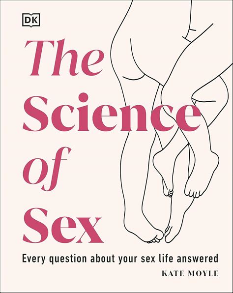 The Science Of Sex Every Question About Your Sex Life