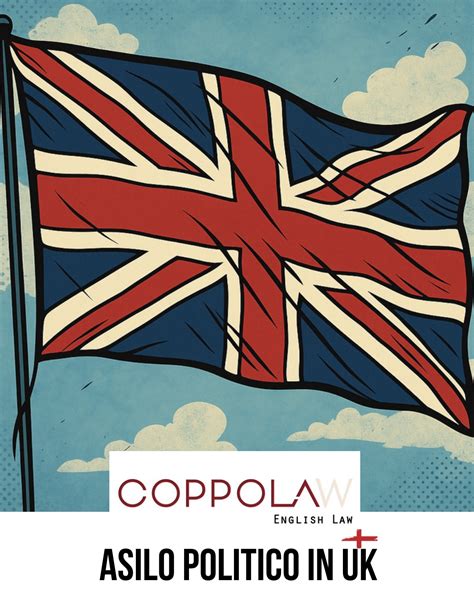 Asilo Politico Temporaneo Nel Regno Unito Coppolaw